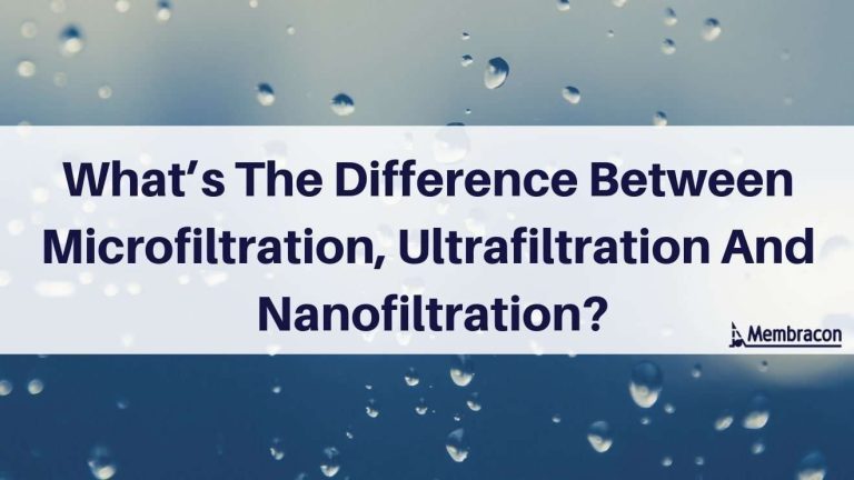 What's The Difference Between Micro, Ultra & Nano Filtration | Membracon